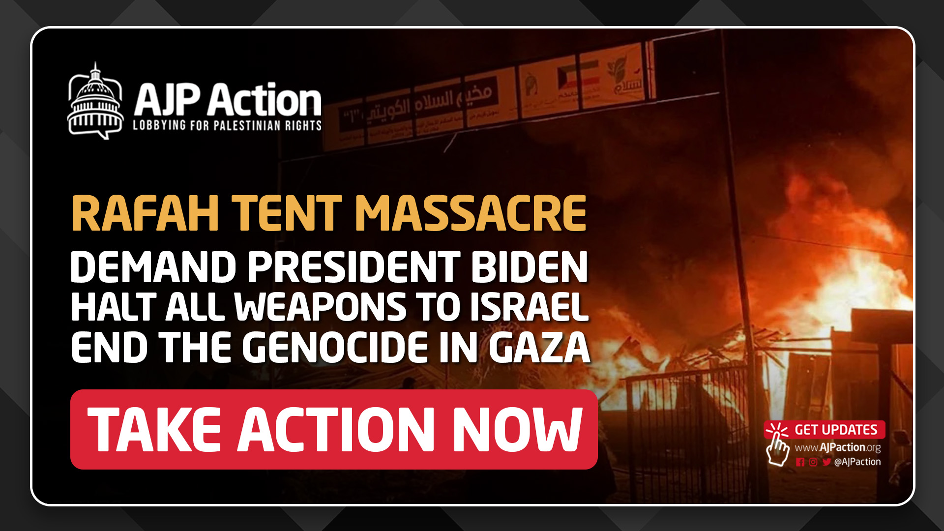 Urgent Action Needed: Rafah Tent Massacre – Demand Biden Act Now!